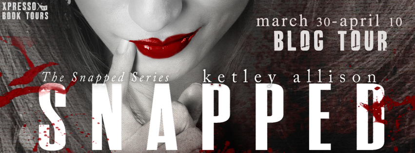 A Conversation with Ketley Allison, Author of The SNAPPED Series (with a giveaway!)
