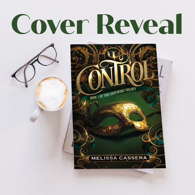 Cover Reveal! CONTROL by Melissa Cassera